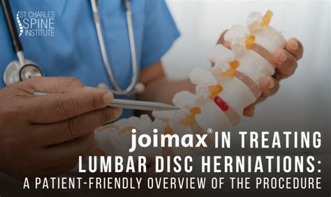 Joimax® In Treating Lumbar Disc Herniations A Patient Friendly