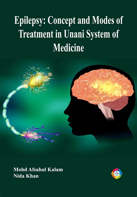 Epilepsy Concept And Modes Of Treatment In Unani System Of Medicine Iip Store