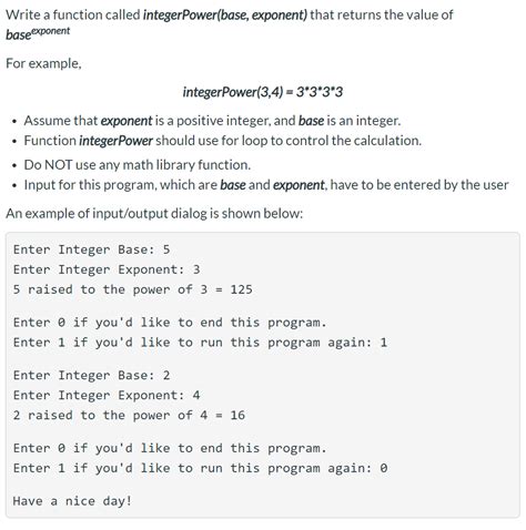 Solved Write A Function Called Integer Power Base Exponent Chegg Com