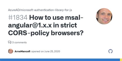How To Use Msal Angular 1 X X In Strict CORS Policy Browsers Issue 1834 AzureAD Microsoft