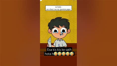 Exam Ke Time Esa Kon Krta H🤣🤣🤣🤣🤣🤣 Funny Comedyshrot Viralvideos Youtube
