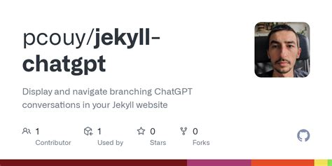 GitHub Pcouy Jekyll Chatgpt Display And Navigate Branching ChatGPT Conversations In Your