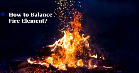 What Are The Characteristics Of Fire Element In Astrology Mysticsene