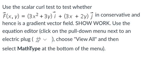 Solved Use The Scalar Curl Test To Test Whether F X Y Chegg