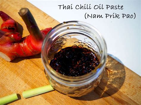 Thai Chili Oil Paste Nam Prik Pao A Simplified Version For Any Home