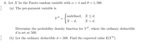 Solved ] 6 Let X Be The Pareto Random Variable With A 4