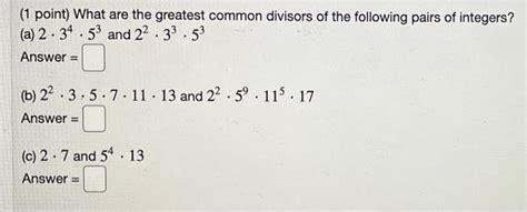 Solved 1 Point What Are The Greatest Common Divisors Of