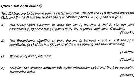 Solved Question 2 16 ﻿marks Two 2 ﻿lines Are To Be Drawn