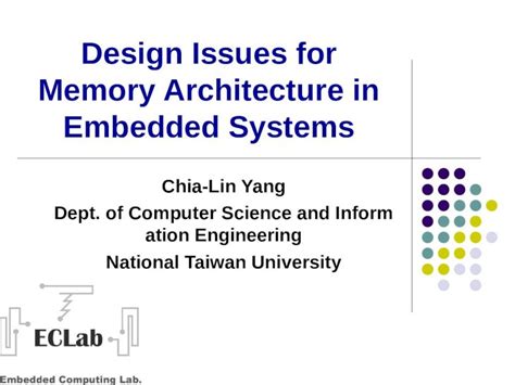 Ppt Design Issues For Memory Architecture In Embedded Systems Dokumen Tips