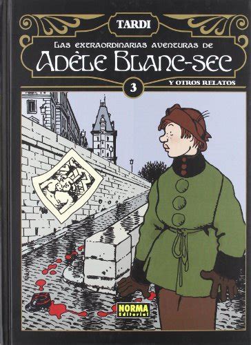 Adele Blancsec Vol 3 Col Tardi 9 Tardi Jacques 9788467907636 Iberlibro