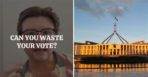 Is It Possible To Waste Your Vote And Other Questions About Australia