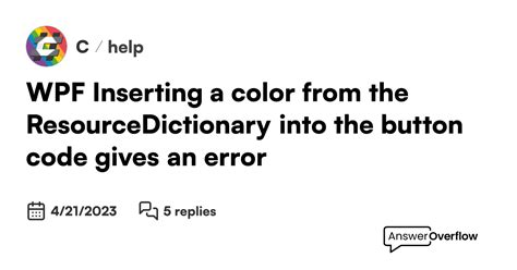 Wpf Inserting A Color From The Resourcedictionary Into The Button Code