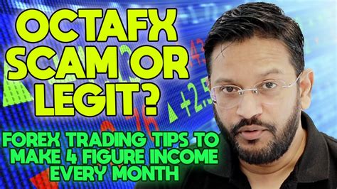 Is Octafx Scam Or Legit Full Octafx Review Simple Forex Tips To Make 4 Figure Income Every