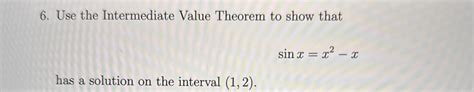 Solved Use the Intermediate Value Theorem to show | Chegg.com