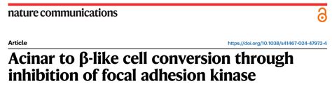 Nature子刊：通过抑制局灶黏附激酶使腺泡向β样细胞转化，可能为治疗糖尿病提供一个有希望的策略 生物科技 健康一线资讯