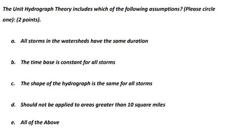 Solved The Unit Hydrograph Theory Includes Which Of The