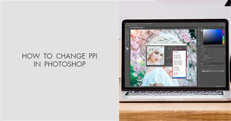 How To Change PPI In Photoshop With 7 Steps