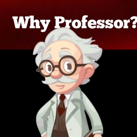 Why Professor Youtube