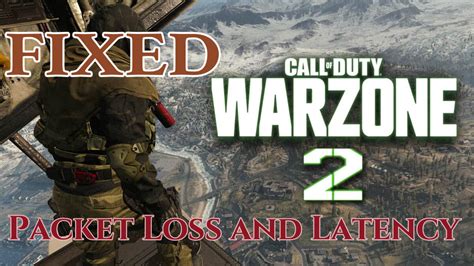 How To Fix Warzone 2 Packet Loss And Latency