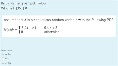 Solved By Using The Given Pdf Below What Is The Value Of A Chegg