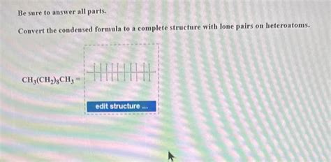 Solved Be Sure To Answer All Parts Convert The Condensed