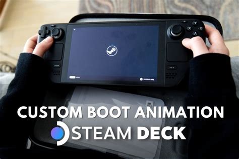 How To Set Custom Steam Deck Boot Animations Beebom