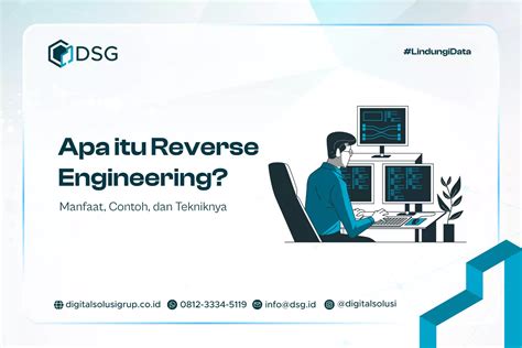 Apa Itu Reverse Engineering Manfaat Contoh Dan Tekniknya