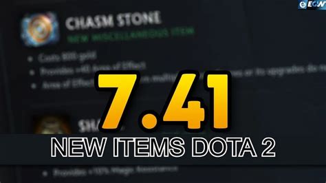 All New Items In Dota 2 Patch 7 41
