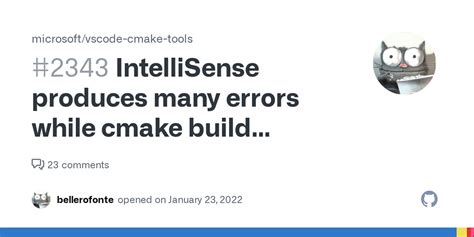 IntelliSense Produces Many Errors While Cmake Build Succeedes Issue Microsoft Vscode