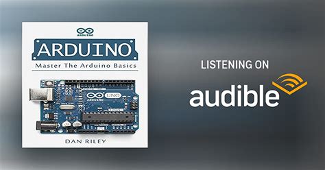Arduino Audiobook By Dan Riley
