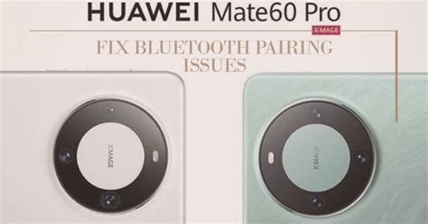 Troubleshooting Bluetooth Pairing Issues On The Huawei Mate Pro Seber Tech