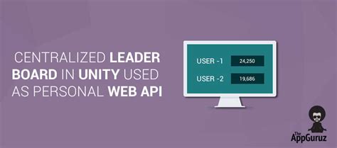 Centralized Leader Board In Unity Used As Personal Web API