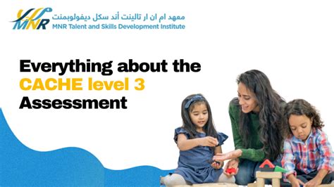 Everything About The CACHE Level 3 Assessment 1 Training Institute In Dubai UAE And India