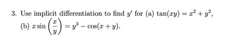 Solved 3 Use Implicit Differentiation To Find Y′ For