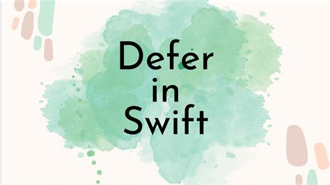 mastering the power of defer in swift by ramdhas medium
