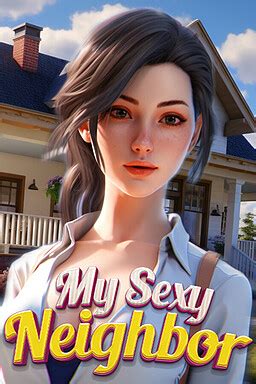 My Sexy Neighbor Vndb