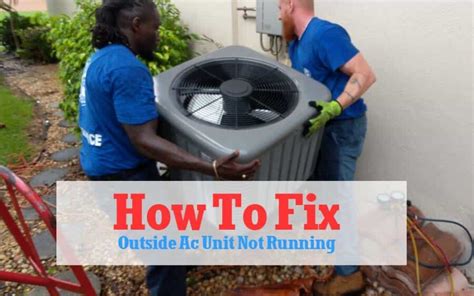How to fix: Outside Ac Unit Not Running But Inside Is (2020) - All Time Air Conditioning