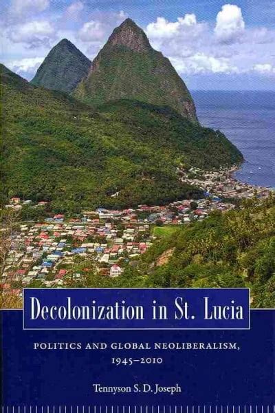 Pre Owned Caribbean Studies Decolonization In St Lucia Politics And