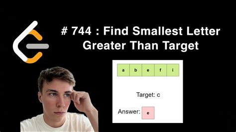 Leetcode 744 Find Smallest Letter Greater Than Target Youtube