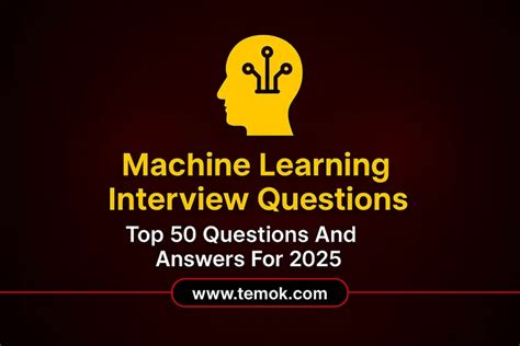 Machine Learning Interview Questions 50 Most Asked In 2025