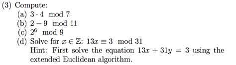 solved 3 compute a 3 4 mod 7 b 2 9 mod 11 c 26 mod