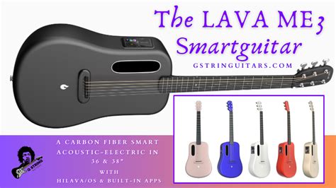 A Look At The Lava Me 3 Smartguitar G Stringuitars