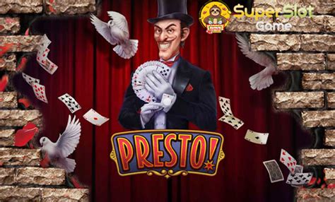 Presto สล็อตที่จะพาทุกท่านพบกับนักมายากล อันดับ 1