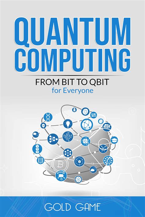 Quantum Computing From Bit To Qbit For Everyone Quantum Field Theory And Possible