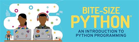 Bite Size Python An Introduction To Python Programming Speight April