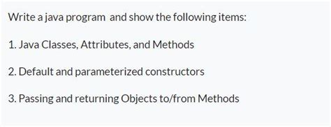 Solved Write A Java Program And Show The Following Items Chegg