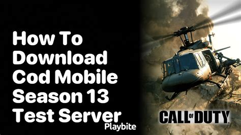 How To Download Cod Mobile Season 13 Test Server Playbite