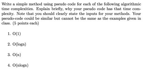 solved write a simple method using pseudo code for each of