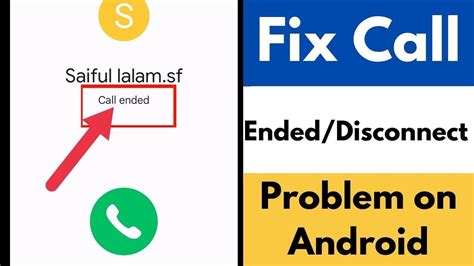 how to fix call ended or disconnect problem on android call