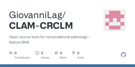 Github Giovannilagclam Crclm Open Source Tools For Computational Pathology Nature Bme